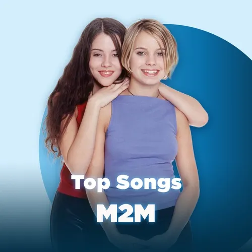 Top Songs: M2M - M2M - tải mp3|lời bài hát - NhacCuaTui