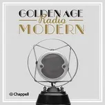 Golden Age Radio: Modern - Various Artists - tải mp3|lời bài hát ...