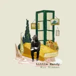 Little Wendy - Đang Cập Nhật - tải mp3|lời bài hát - NhacCuaTui