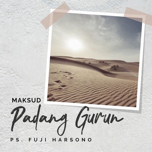 Maksud Padang Gurun - Fuji Harsono - tải mp3|lời bài hát - NhacCuaTui
