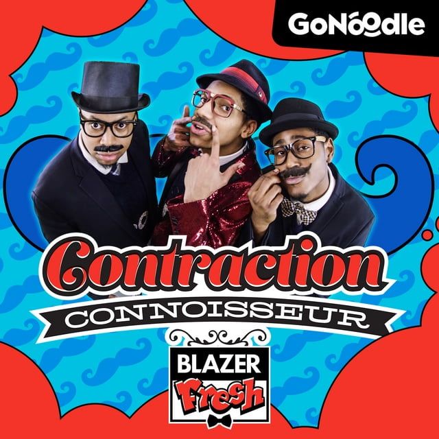 Contraction Connoisseur - GoNoodle, Blazer Fresh - tải mp3|lời bài hát ...