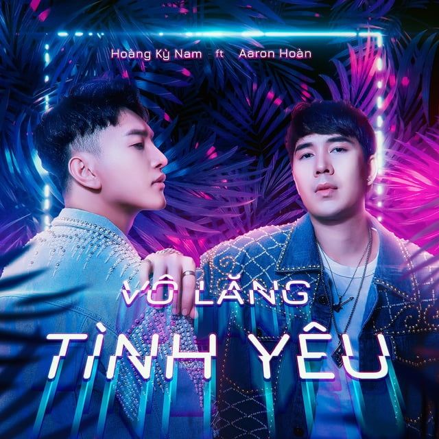 Vô Lăng Tình Yêu - Hoàng Kỳ Nam, Aaron Hoàn - tải mp3|lời bài hát ...