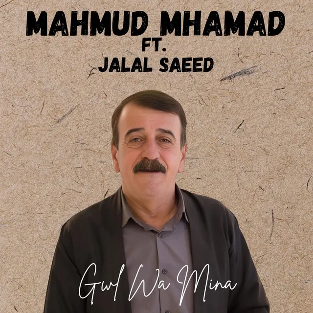 Gul Wa Mina - Mahmud Mhamad - tải mp3|lời bài hát - NhacCuaTui